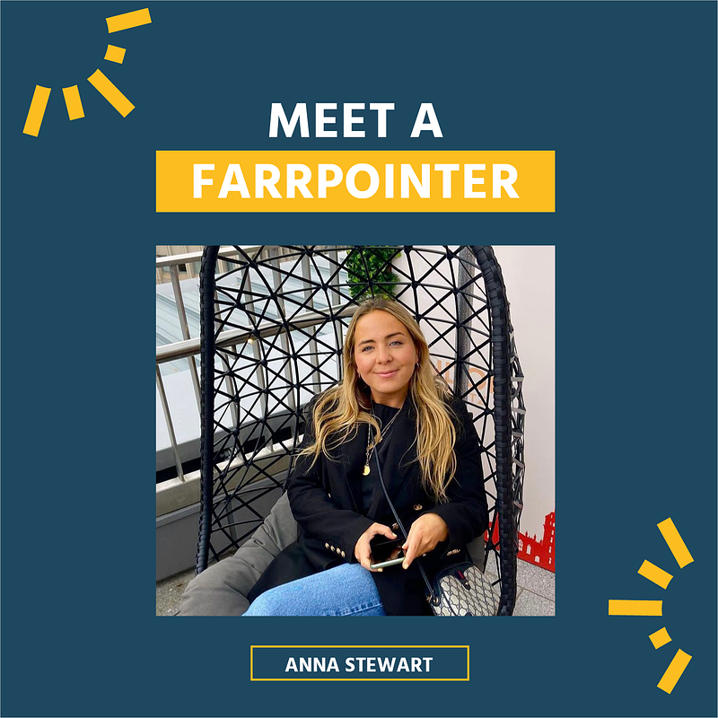 Meet a FarrPointer - Anna Stewart - FarrPoint